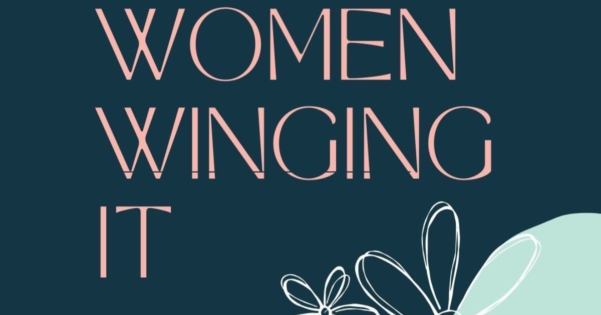 Women Winging It • Dubbo Region
